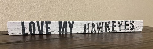 'Love My Hawkeyes' Wooden Sign University of Iowa Sincere Surroundings ...