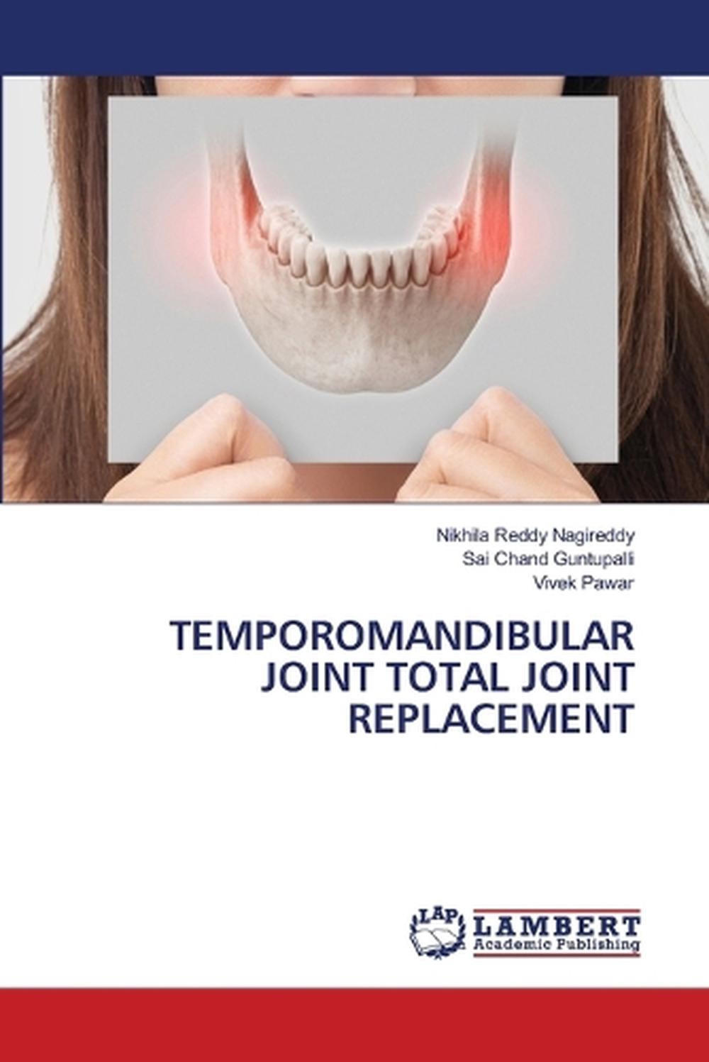 Temporomandibular Joint Total Joint Replacement by Nikhila Reddy ...