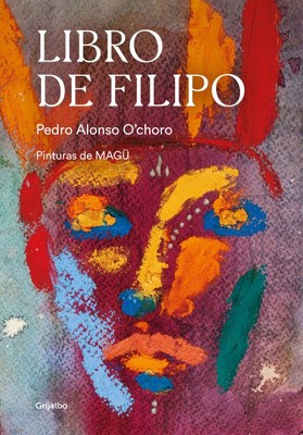 Libro de Filipo/ Philip's Book, Paperback by O'choro, Pedro Alonso ...