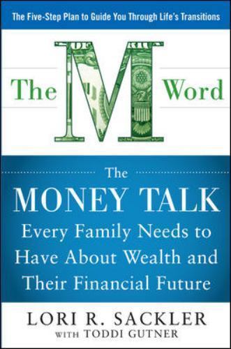 M WORD: the Money Talk Every Family Needs to Have about Wealth and ...