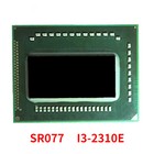 Refurbished original Intel BGA IC Graphic Chipset SR077 I3-2310E Chip ...