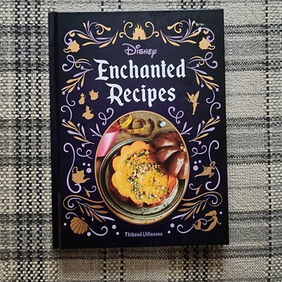 Disney Enchanted Recipes Cookbook by Thibaud Villanova (Hardcover) May ...