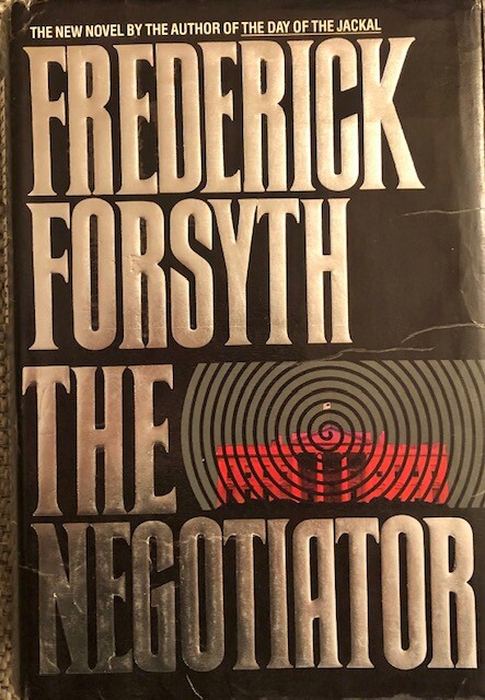 THE NEGOTIATOR ~ FREDERICK FORSYTH ~ HARDCOVER/DUST JACKET ~ NEW | eBay