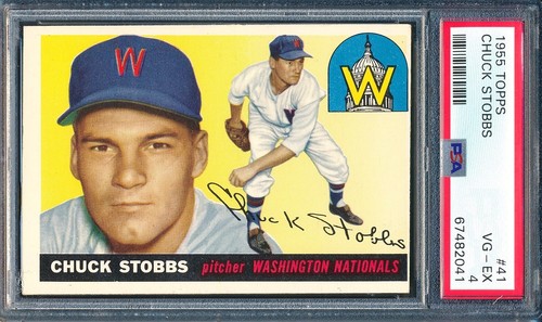 1955 Topps Set-Break #41: CHUCK STOBBS "Washington Nationals" ~ PSA 4 ...