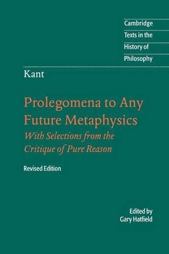 Immanuel Kant Immanuel Kant: Prolegomena to Any Future Metaphysics ...