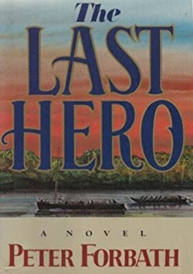 The Last Hero Hardcover Peter Forbath 9780671242855| eBay