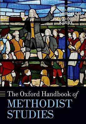 The Oxford Handbook of Methodist Studies by William J. Abraham, James E ...