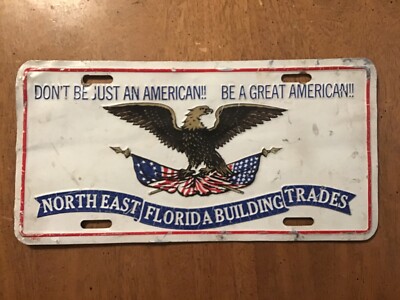 Northeast Florida Building Trades License Plate Booster Vintage Great ...