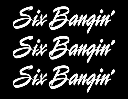 3 SIX BANGIN ENGINE DECALS INLINE STRAIGHT 6 MOTOR STICKERS STOVEBOLT ...