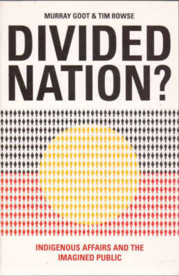 Divided Nation? Indigenous Affairs and the Imagined Public | eBay Australia