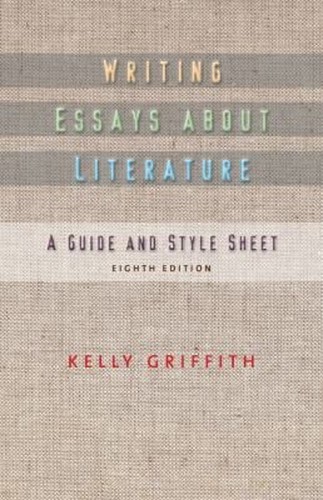 Writing Essays about Literature Paperback Kelley Griffith 9781428290419 ...