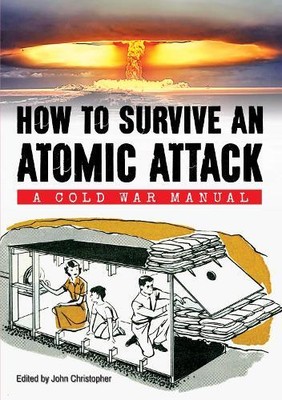 How to Survive an Atomic Attack (Poche) How to ... | eBay