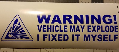 WARNING! Vehicle may explode vinyl window decal. Truck / Car Window ...