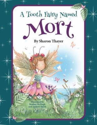 A Tooth Fairy Named Mort by Thayer, Sharon 976623986| eBay
