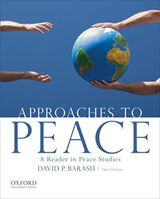 Approaches to Peace: A Reader In Pe..., Barash, David P 9780199949151| eBay