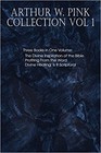 Arthur W. Pink Collection Vol 1-PAPERBACK- 2012 by Arthur W. Pink ...