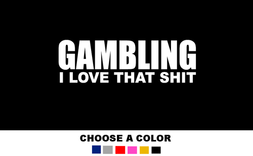 Gambling I Love Casino Blackjack Poker slots roulette Funny (2) Decal ...