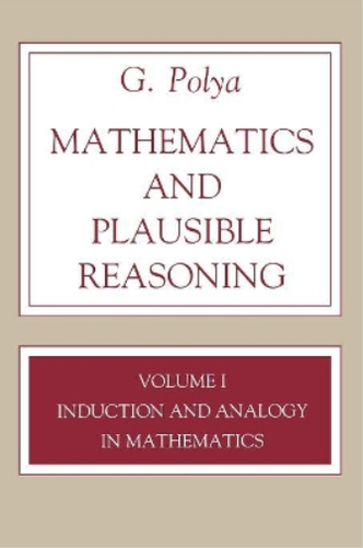 G. Polya Mathematics and Plausible Reasoning, Volume 1 (Poche) | eBay