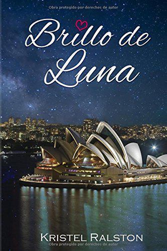 Brillo de Luna by Kristel Ralston (2016, Trade Paperback) for sale ...