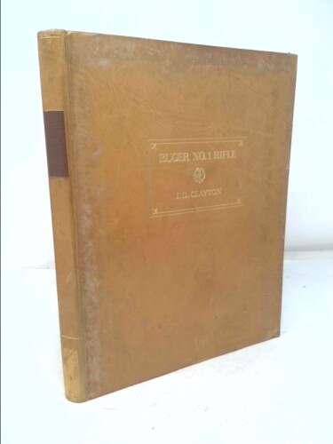 Ruger No. 1 Rifle (Ltd Ed, Signed) by Joe D Clayton 9780941540063 | eBay