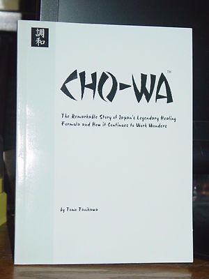 Cho-Wa: The Remarkable Story of Japan's Legendary Healing Formula | eBay