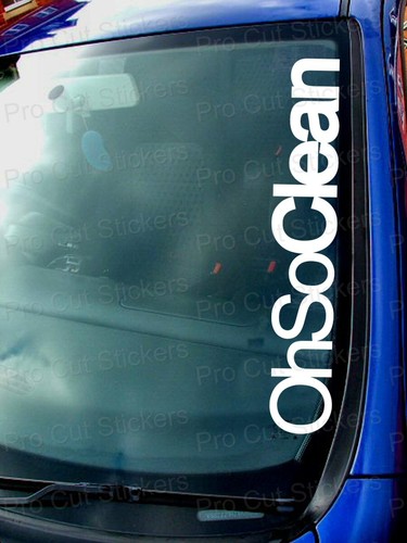 OH SO CLEAN Small - Large Windscreen Car Custom Funny Novetly Sticker ...