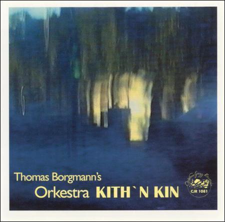 Kith 'N Kin by Thomas Borgmann Orchestra/Thomas Borgmann (CD, Nov-1998 ...