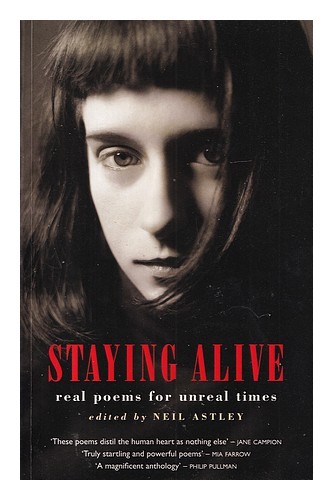 Astley, Neil Staying Alive: Real Poems per Irreale Volte / Edito Da By ...