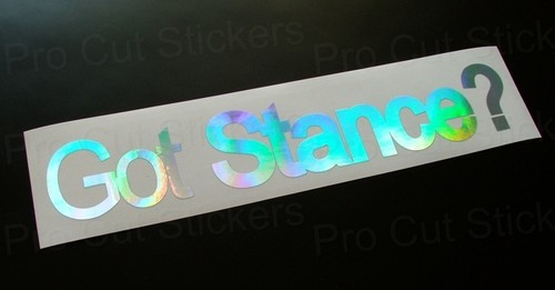 Got Stance? Low Silver Hologram Neo Chrome Stickers Decal JDM EURO DUB ...