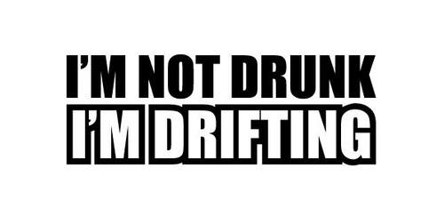 I'm not drunk i'm drifting jdm funny humor sticker vinyl decal car door ...