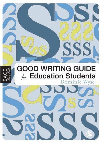 Sage Study Skills Ser.: Good Writing Guide for Education Students by ...