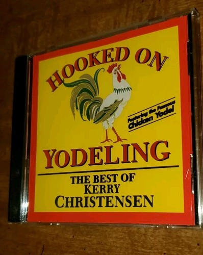 Hooked On Yodeling: Best Of Kerry Christensen (CD 1998 Yodeling Tooth ...