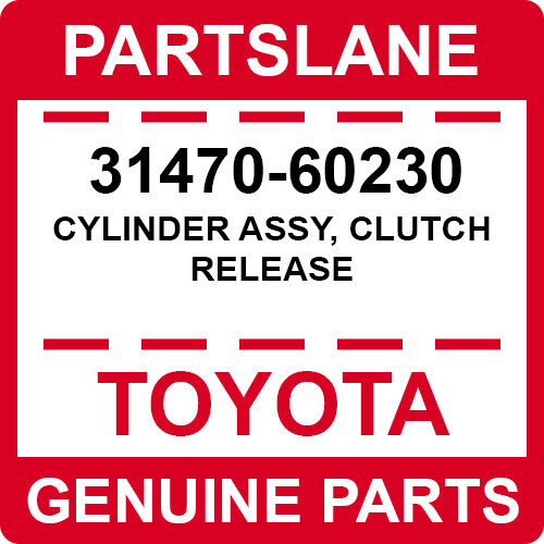 3147060230 Genuine Toyota Cylinder ASSY Clutch Release 31470-60230 for ...