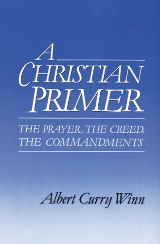 Albert Curry Winn A Christian Primer (Tascabile) 9780664251017 | eBay