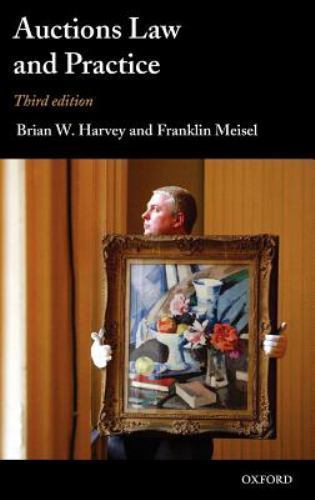 Auctions Law and Practice by Frank Meisel and Brian Harvey (2006 ...