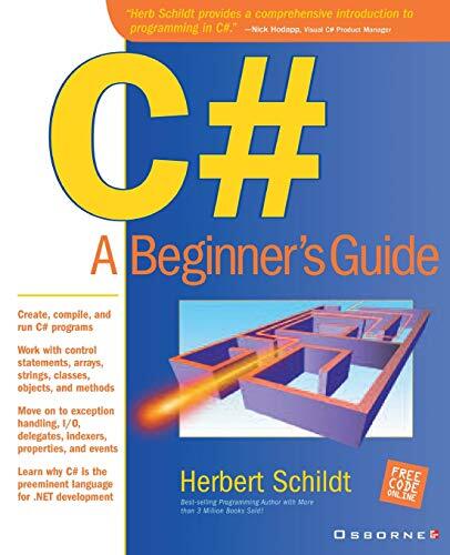 C#: A Beginners Guide By Herbert Schildt, Herb Schildt. 78325403 ...