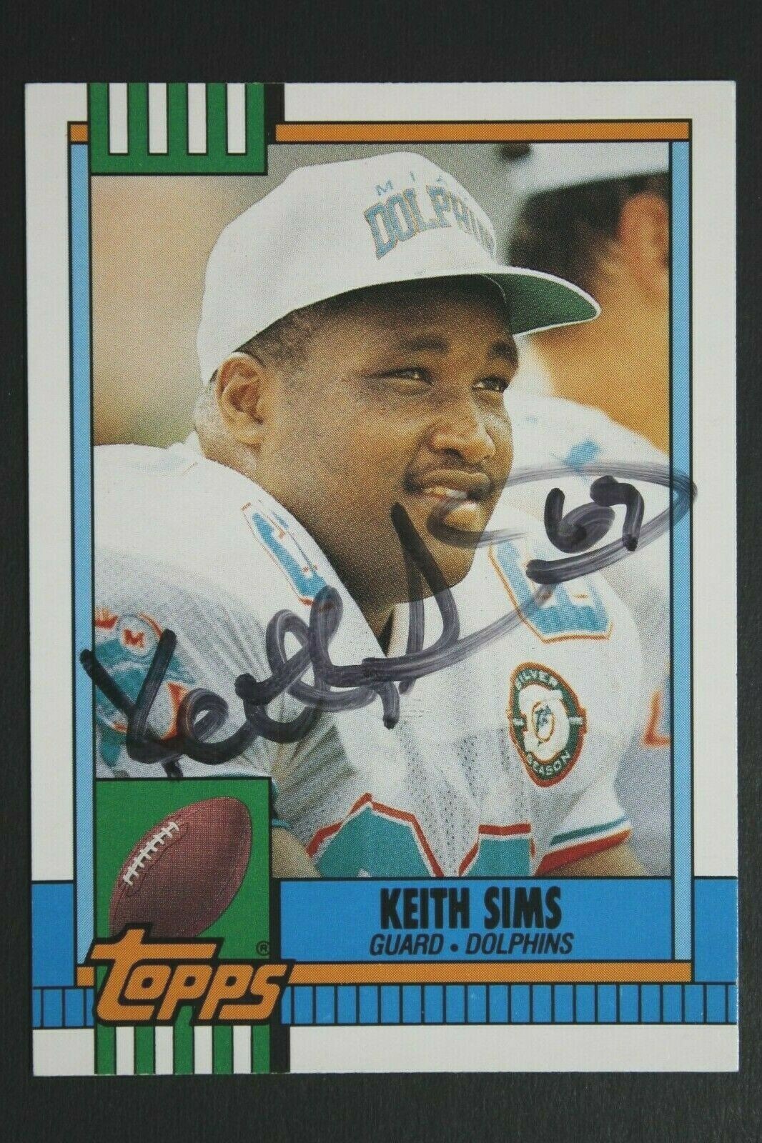 Keith Sims Miami Dolphins Autographed Signed 1990 Topps Football Card ...