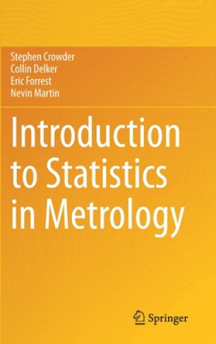 Introduction to Statistics in Metrology by Stephen Crowder ...