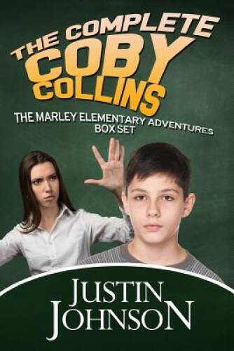 The Complete Coby Collins: Marley Elementary Adventures Volumes 1 ...