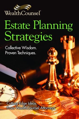 ESTATE PLANNING STRATEGIES: COLLECTIVE WISDOM, PROVEN By Wealthcounsel ...