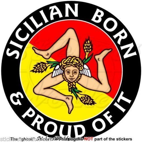 SICILY Sicilian Born & Proud ITALY Sicilia Italian Decal-Sticker, 4 ...