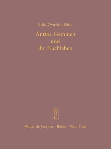 Erika Zwierlein-Diehl Antike Gemmen Und Ihr Nachleben (Relié ...