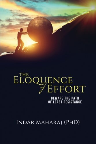 The Eloquence of Effort: Beware the Path of Least Resistance by Maharaj ...