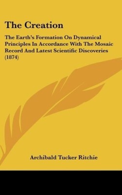 Archibald Tucker Ritchie | The Creation | Buch | Englisch (2008) | eBay