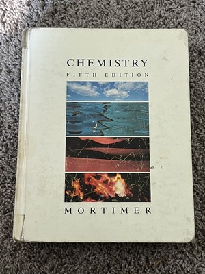 1983 'Chemistry' by Charles Mortimer, Hardcover, 5th, Edition | eBay