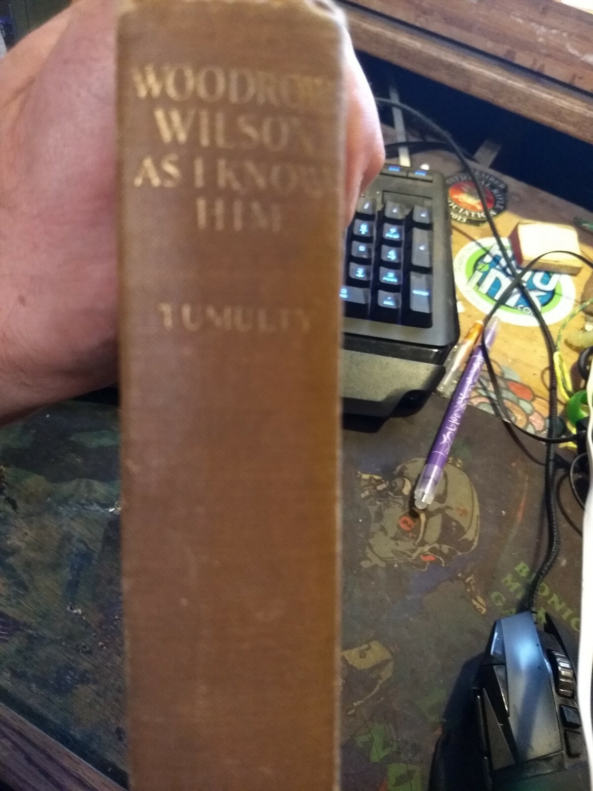 1921 WOODROW WILSON AS I KNOW HIM by JOSEPH P. TUMULTY HC SPECIAL ...