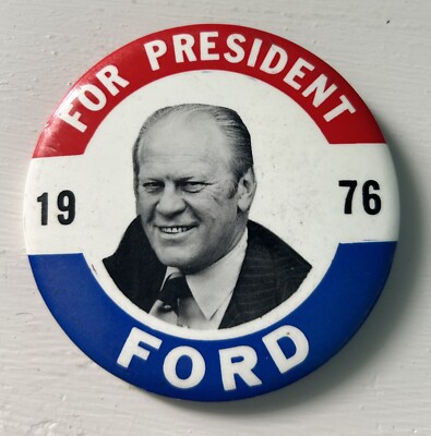 Gerald Ford 1976 Presidential Campaign Button | eBay