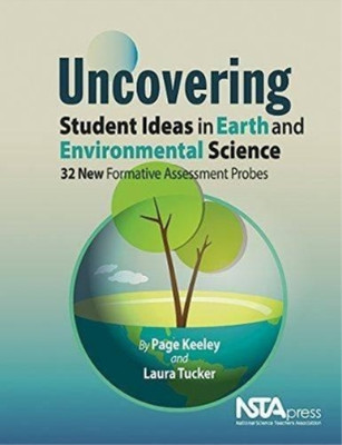 Page Keeley Uncovering Student Ideas in Earth and Environmental Science ...