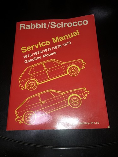 Rabbit Scirocco Service Manual 1975-79 Gasoline Model Repair Book ...
