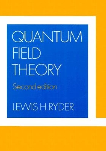 Quantum Field Theory by Ryder, Lewis H. [Paperback] 9780521478144| eBay
